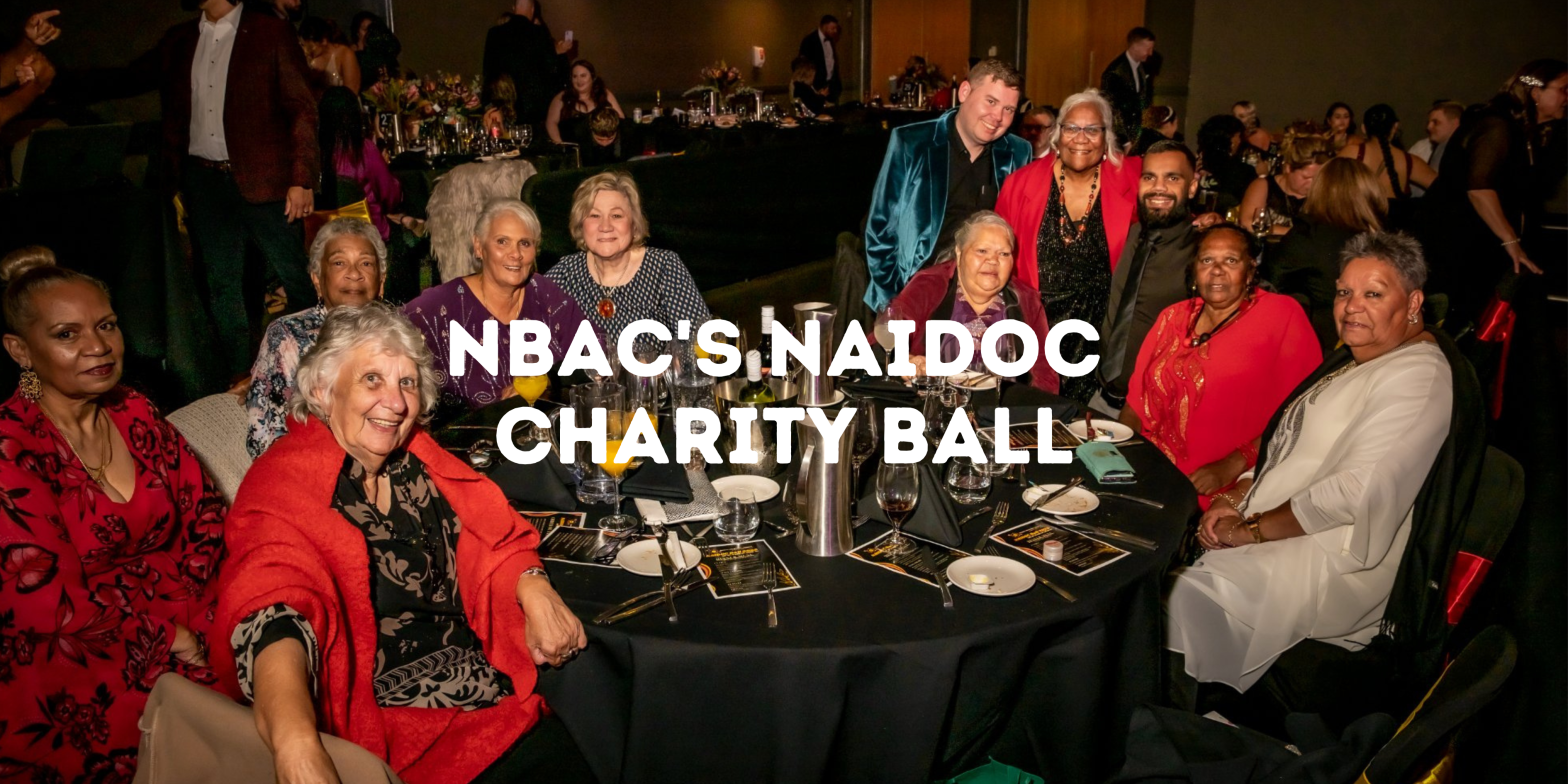 NBAC’s NAIDOC CHARITY BALL (1) | Narang Bir-rong